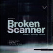 Broken Scanner
