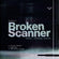 Broken Scanner