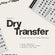 Dry Transfer